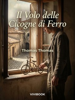 Il Volo delle Cicogne di Ferro | Libro Dramma da Leggere Online | ViviBook
